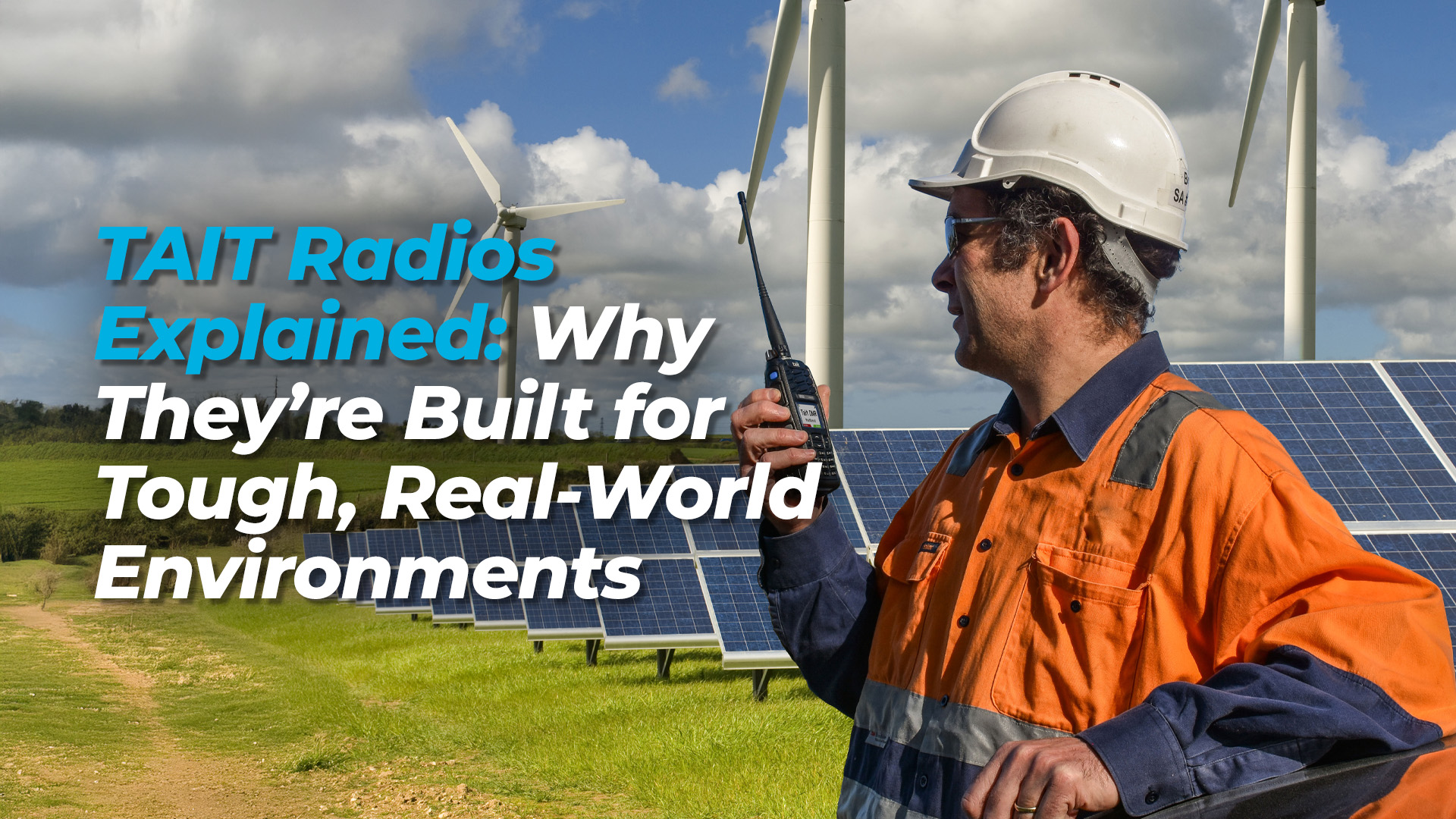 TAIT Radios Explained | Why They’re Built for Tough Environments